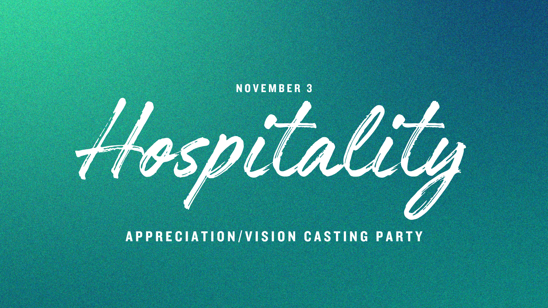 Hospitality Team Appreciation/Vision Casting Party - ENCOUNTER