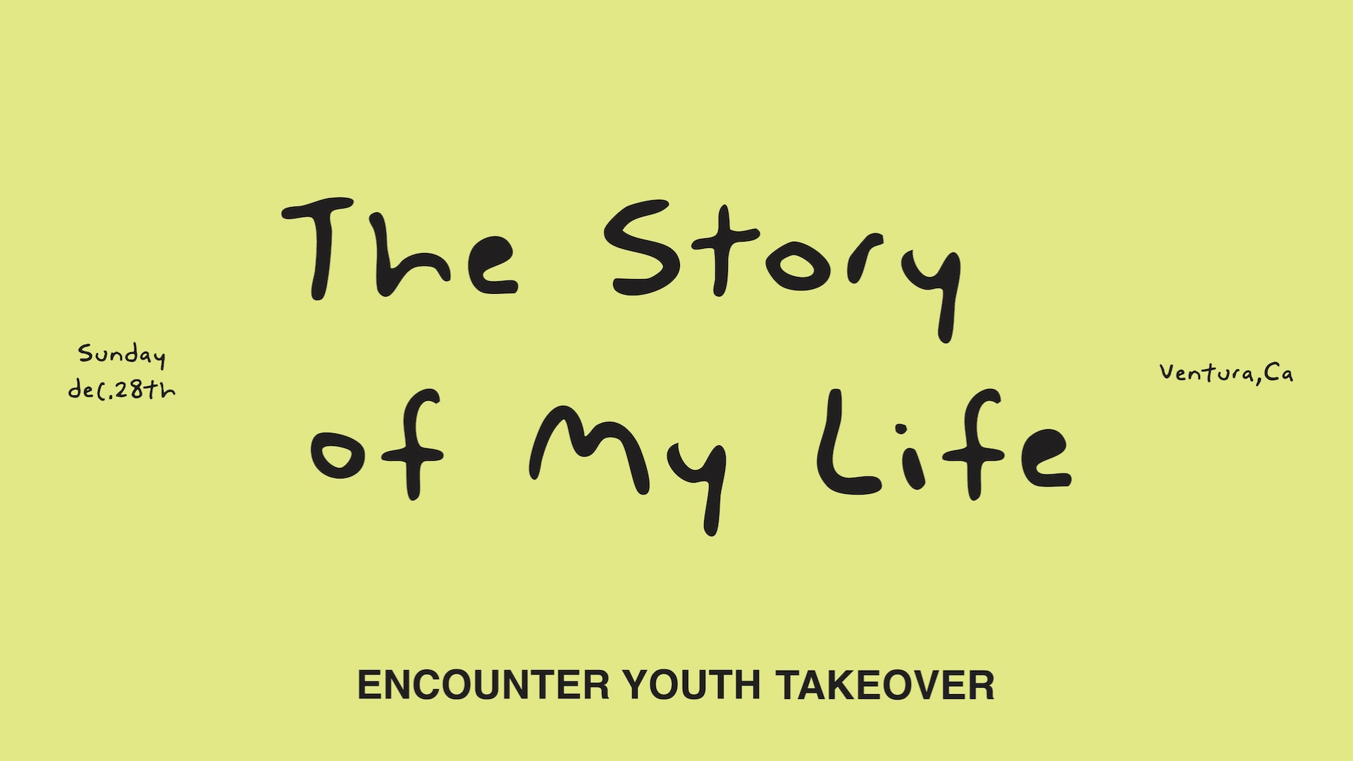 The Story of My Life - ENCOUNTER